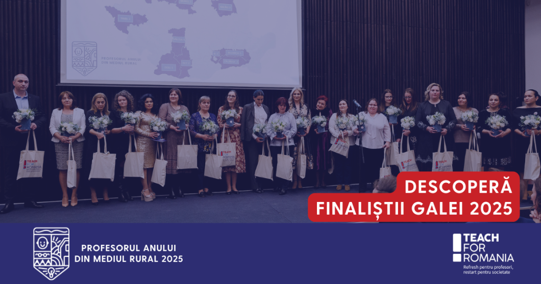 Teach for Romania anunță cei 21 de finaliști la Gala Profesorul Anului ...